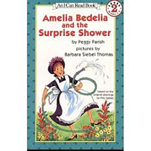 Amelia Bedelia and the Surprise Shower - The Learning Basket