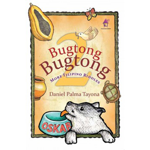 Bugtong Bugtong 2: More Filipino Riddles - The Learning Basket