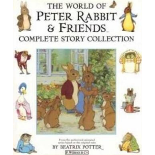 The World of Peter Rabbit and Friends: Complete Story Collection - The ...