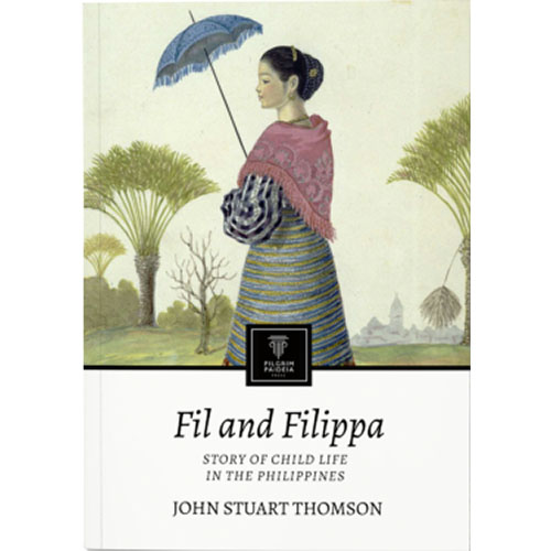Fil and Filippa: Story of Child Life in the Philippines - The Learning ...